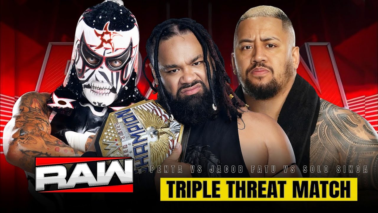 Jacob Fatu vs Solo Sikoa vs Penta Full Match WWE RAW Highlights Today ...