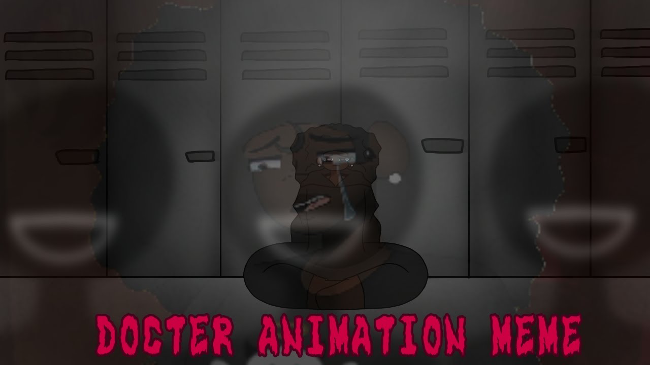 Doctor/Animation Meme - YouTube
