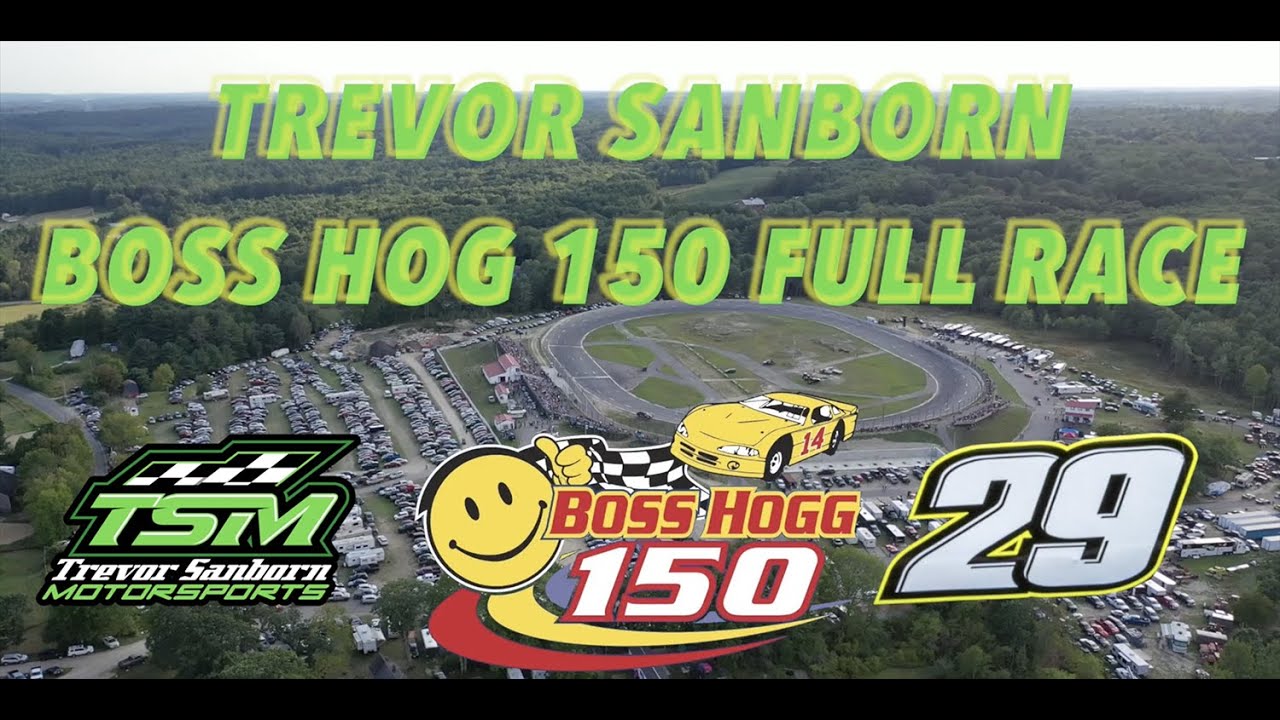 Trevor Sanborn Boss Hog Full Race Wiscasett Speedway 9 4 22 HD 1080p ...