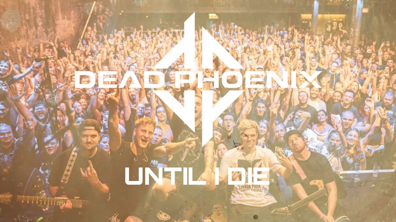 Dead Phoenix - Until I Die (Lyric Video) - YouTube
