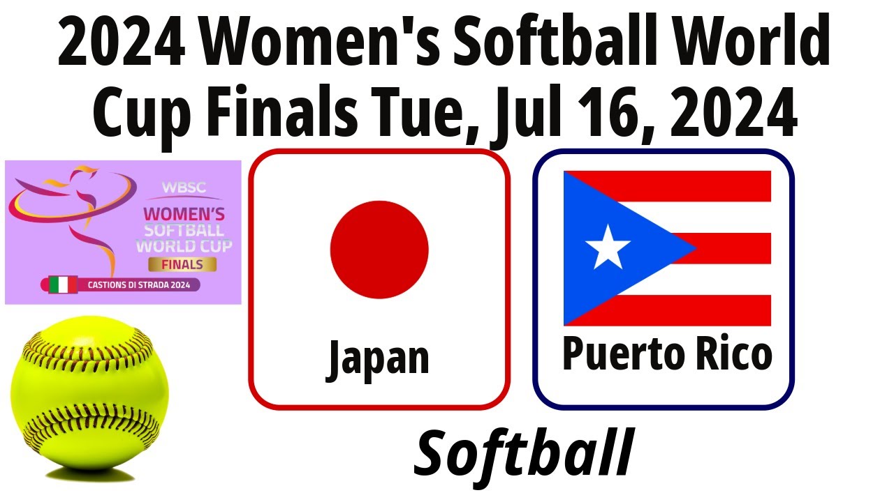 2024 Jul 16 - Softball - Japan vs Puerto Rico - 2024 Women's Softball ...