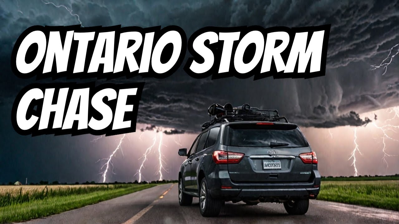 LIVE CHASE: Ontario Storm Chasing - YouTube