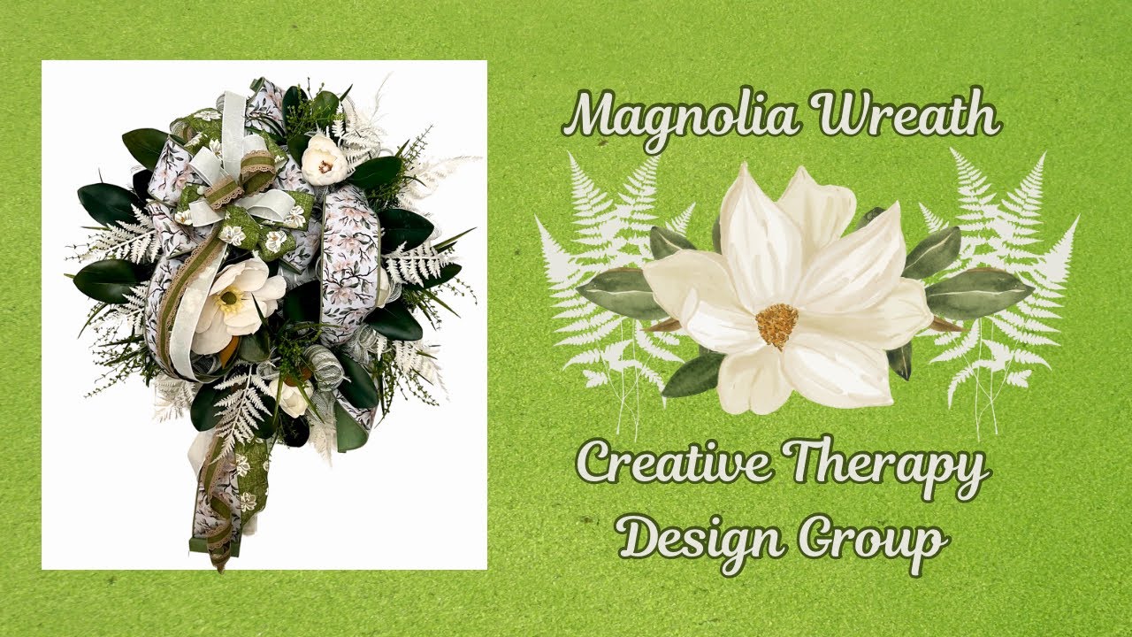 Magnolia Wreath |Creative Therapy Design Group - YouTube