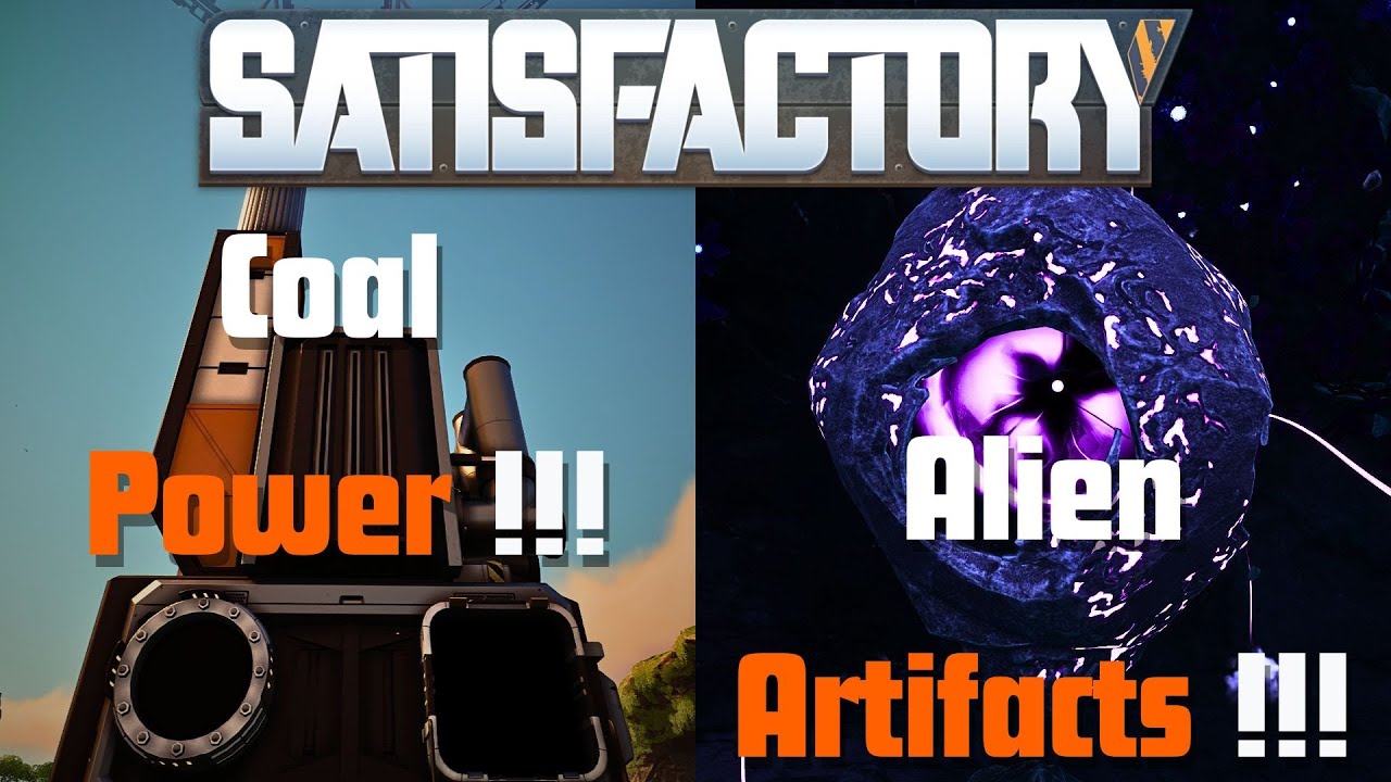 Satisfactory 1.0 EP 3- Coal Power And Alien Artifacts!!! - YouTube
