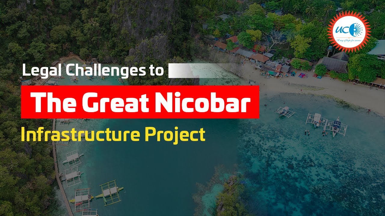 Explained: Great Nicobar Project | Andaman & Nicobar | Environmental ...