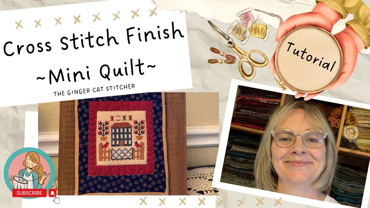 Floss Tube #4 CROSS STITCH FINISHING TUTORIAL / Mini quilt for a cross ...