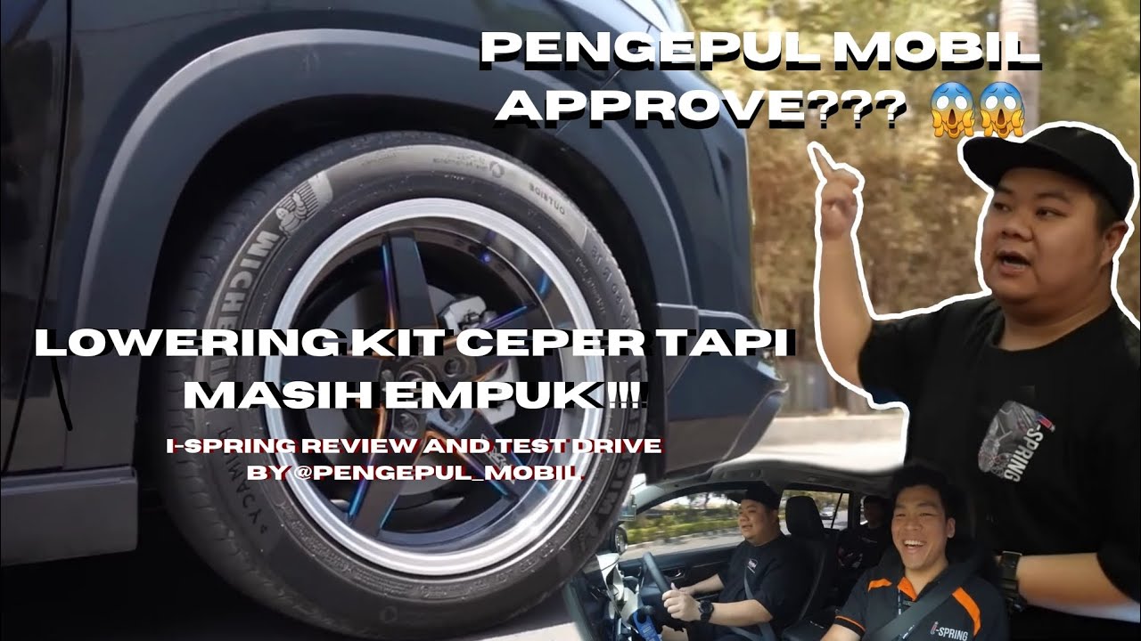 (I-SPRING) REVIEW AND TEST DRIVE BY PENGEPUL MOBIL - CEPER EMPUK ...