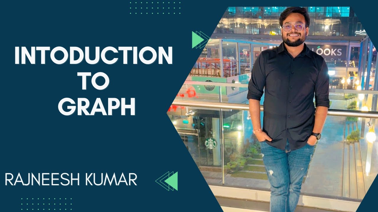 Lecture 001 Introduction To Graph Why And When We Need Graph By Rajneesh Kumar YouTube Lecture 001 Introduction To Graph Why And When We Need Graph By Rajneesh Kumar YouTube