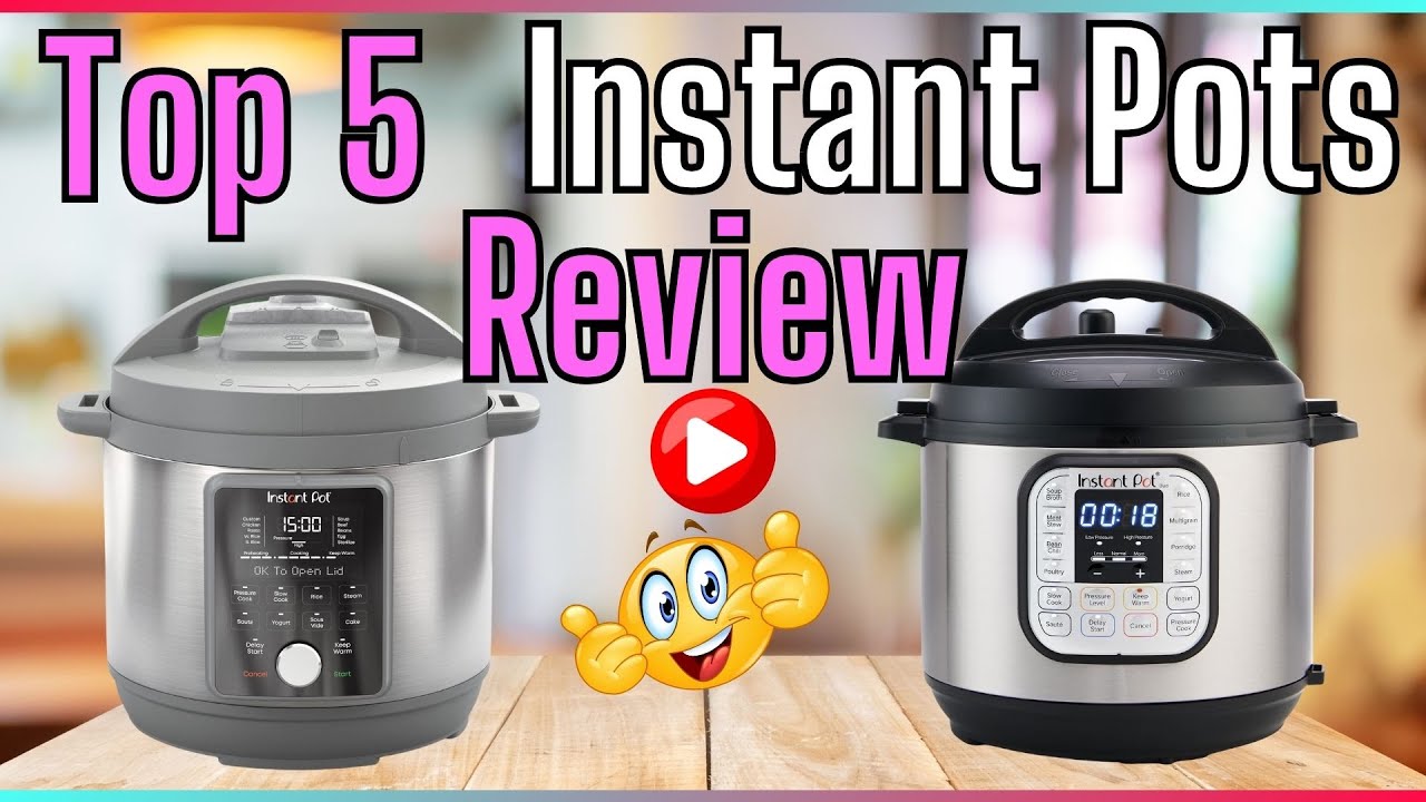 Best Instant Pots For The Money | Top 5 Best Instant Pots Review ️ ...