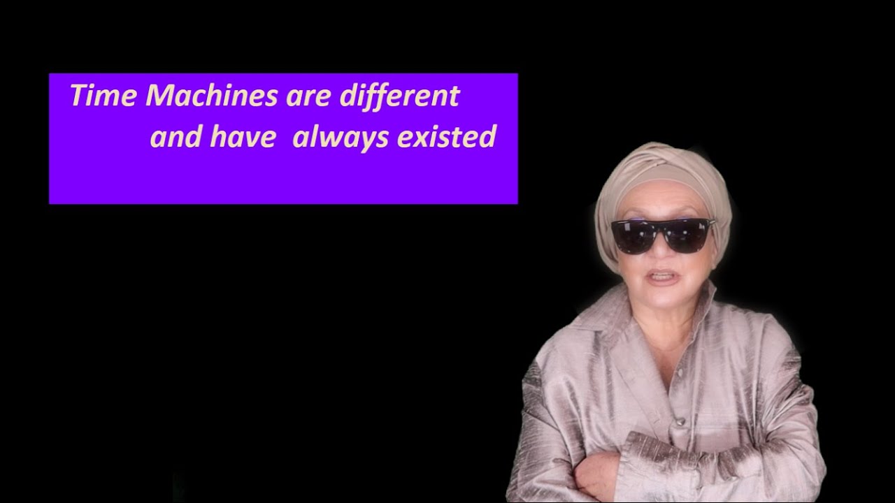 Time Machines are different and have always existed * 48 - YouTube