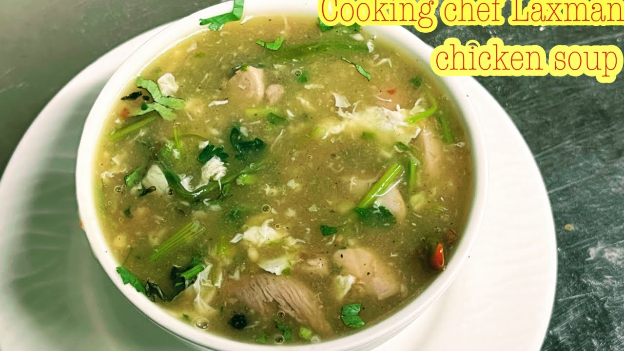 चिकन सूप रेस्टोरेंट स्टाइल | Chicken Soup Recipe | How to Make Chicken ...