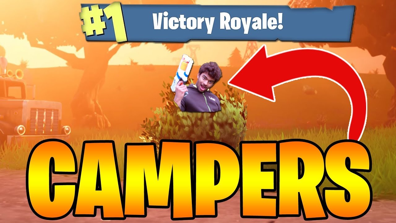 CAMPERS in a nutshell - Fortnite Battle Royale - YouTube
