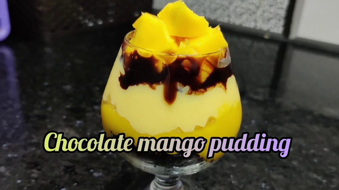 Chocolate mango pudding | mango pudding | mango recipe | seasonal fruit ...