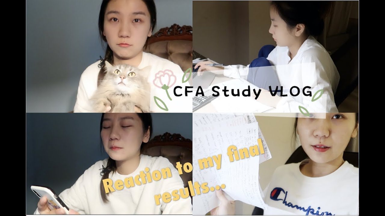 CFA考试全过程｜学习VLOG|看到成绩的反应｜CFA Level I Exam preparation| Reaction to my ...