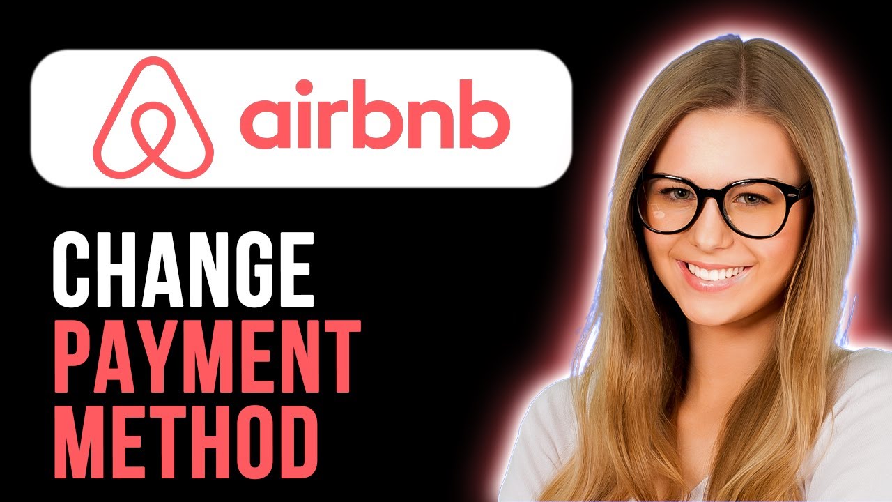 How To Change Payment Method On Airbnb (Quick and Easy) - YouTube