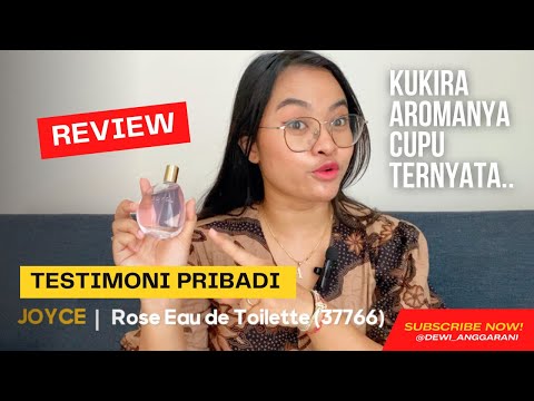 Joyce Rose Eau de Toilette | Review Parfum Oriflame | REVIEW BY ANGGAR