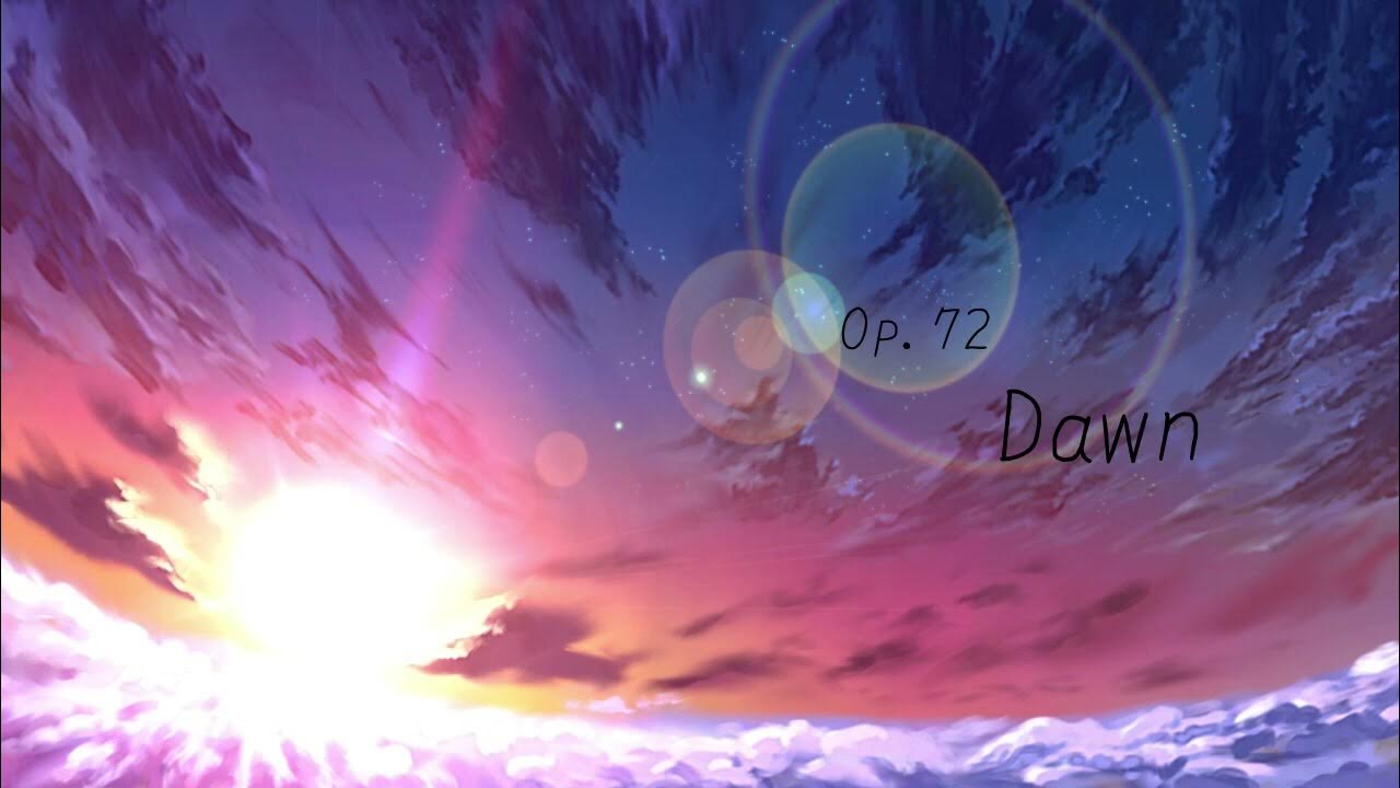 【フリーBGM】Dawn Op.72【おしゃれbgm】 - YouTube