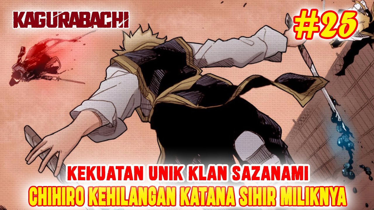 [CHAPTER 25] KEKUATAN UNIK KLAN SAZANAMI CHIHIRO KEHILANGAN ENTEN ...
