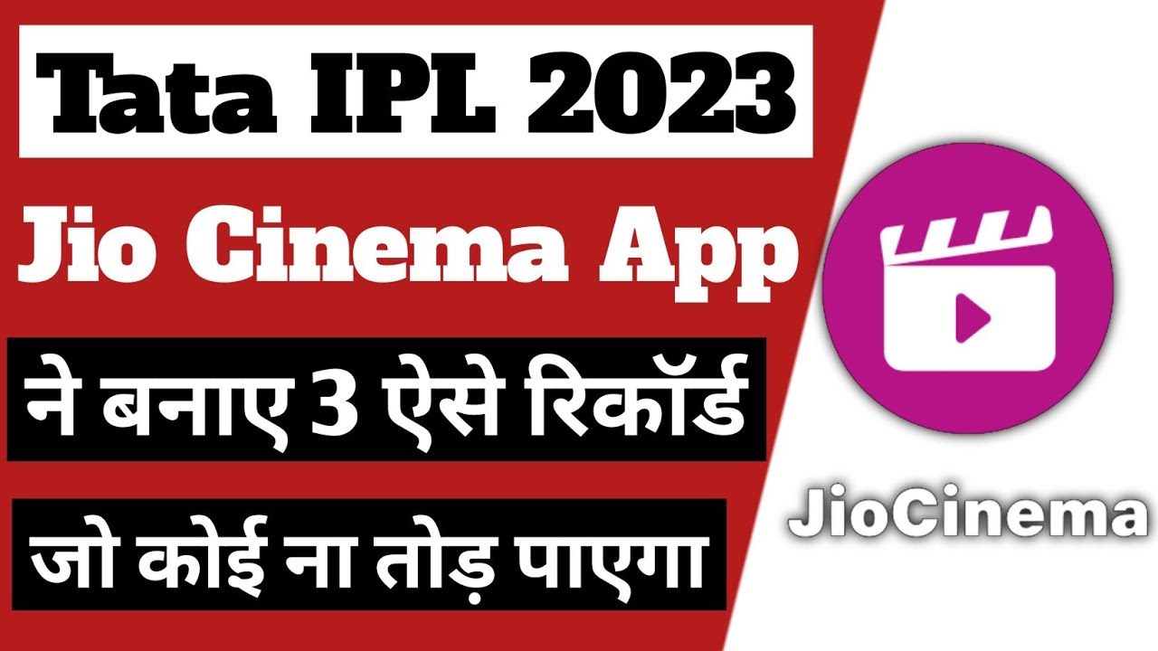 IPL 2023 : JioCinema App Has Break All The Records Of Viewership In IPL ...