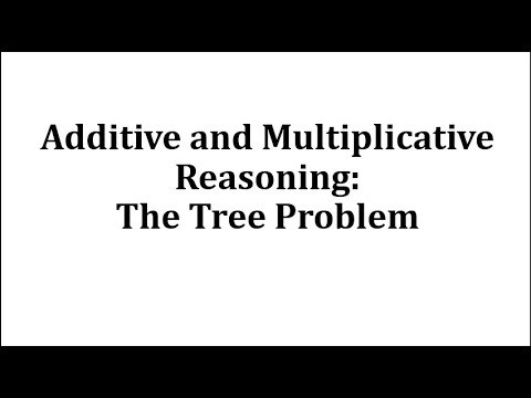 Additive and Multiplicative Reason - The Tree Problem - YouTube
