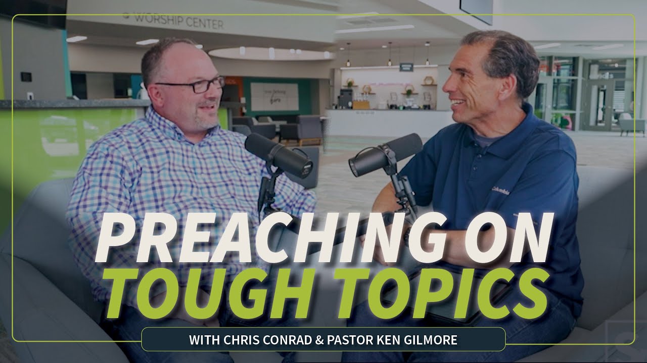 Preaching on Tough Topics - With Pastor Ken Gilmore - YouTube
