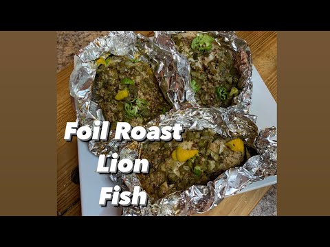 Foil Roast Lion Fish | How To Cook Lion Fish | Lion fish Was So Good ...