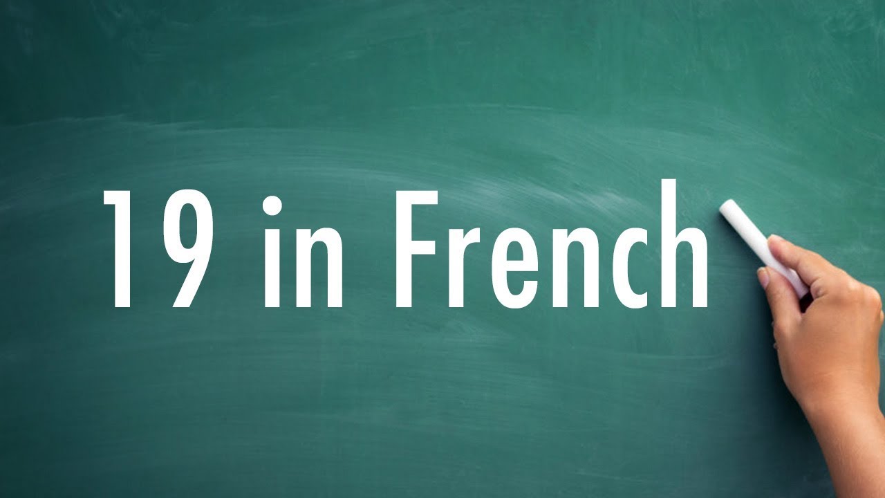 How to say 19 in french - YouTube
