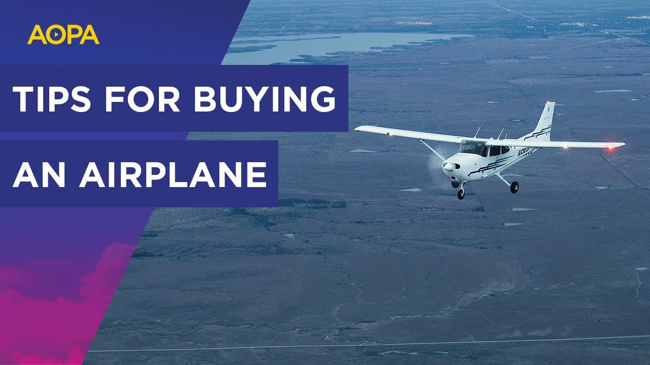 Pro tips for when you're ready to buy your airplane! - YouTube
