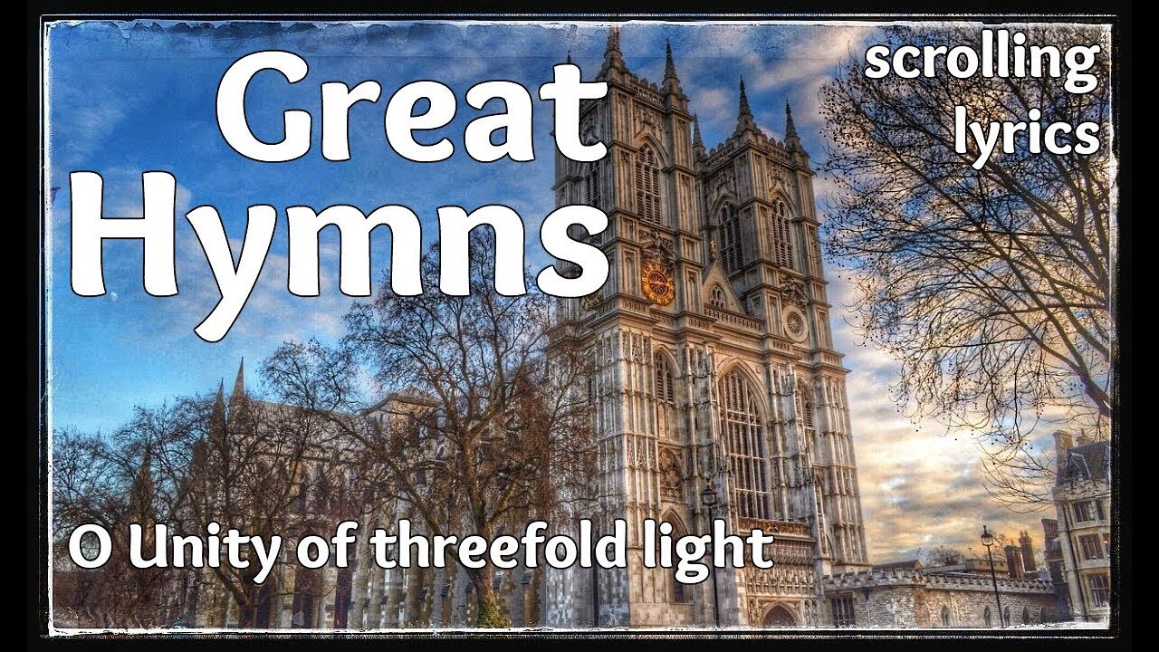 Hymn | O Unity of threefold light | with LYRICS - YouTube