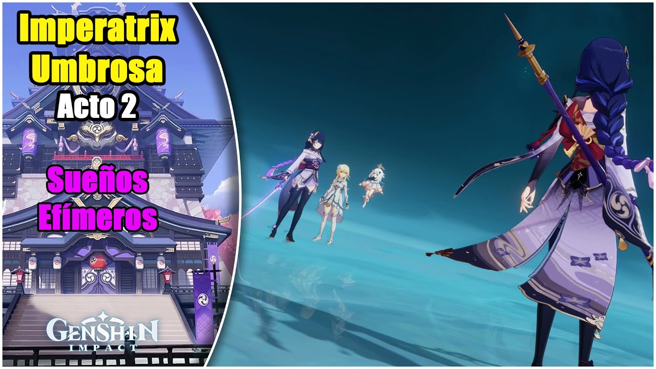 Imperatrix Umbrosa Acto 2: Sueños Efímeros - Ver. Lumine - Genshin ...