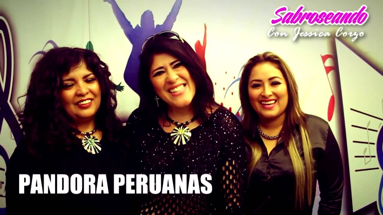 Pandoras Peruanas Saluda a Sabroseando con Jessica Corzo - YouTube