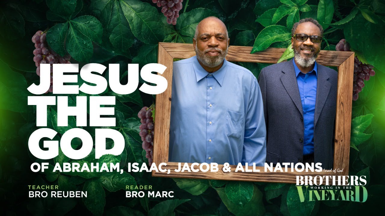 IOG - Brothers Working In The Vineyard - "JESUS The God Of Abraham ...