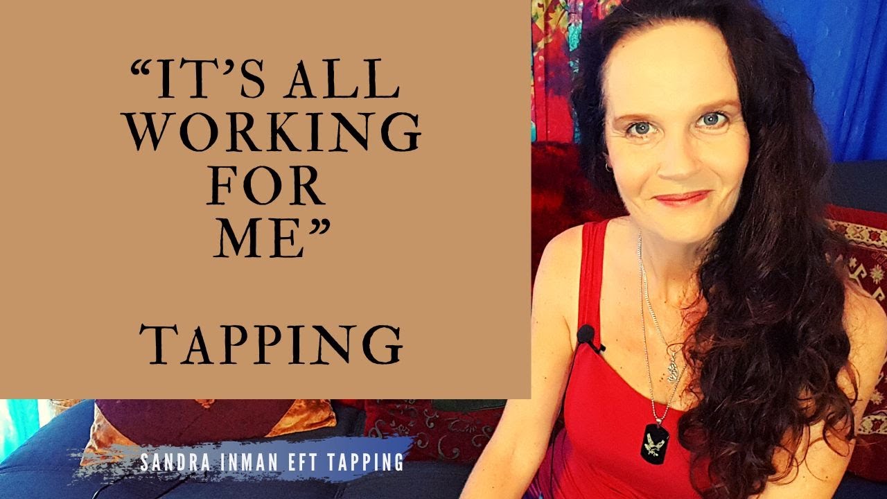 Tapping on Affirmations for Things to Always Work Out for You - YouTube