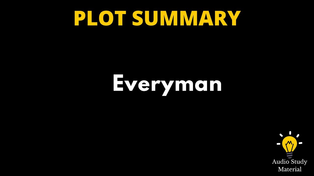 Summary Of Everyman. - 'Everyman'- A Morality Play/ Summary Of Everyman ...