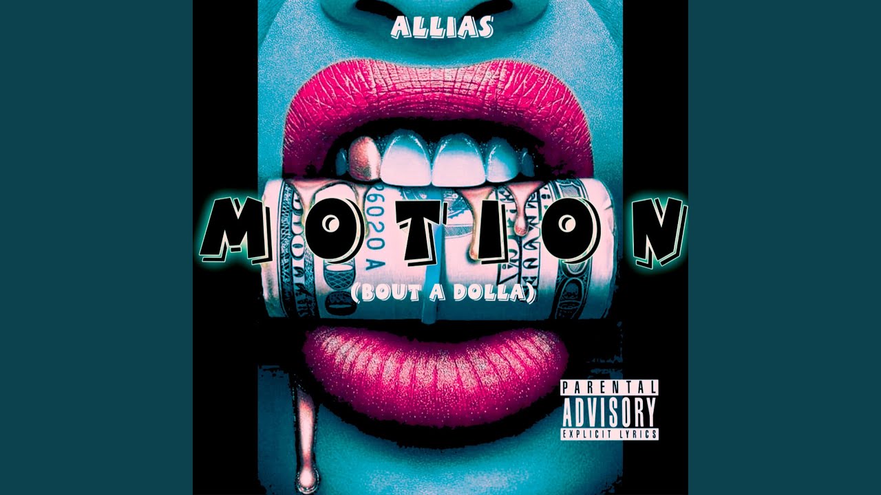 MOTION (BOUT A DOLLA) - YouTube