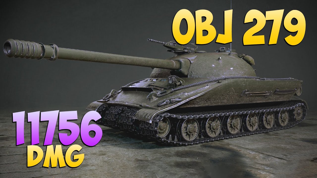 Obj 279 - 6 Frags 11.7K Damage - Mighty! - World Of Tanks - YouTube