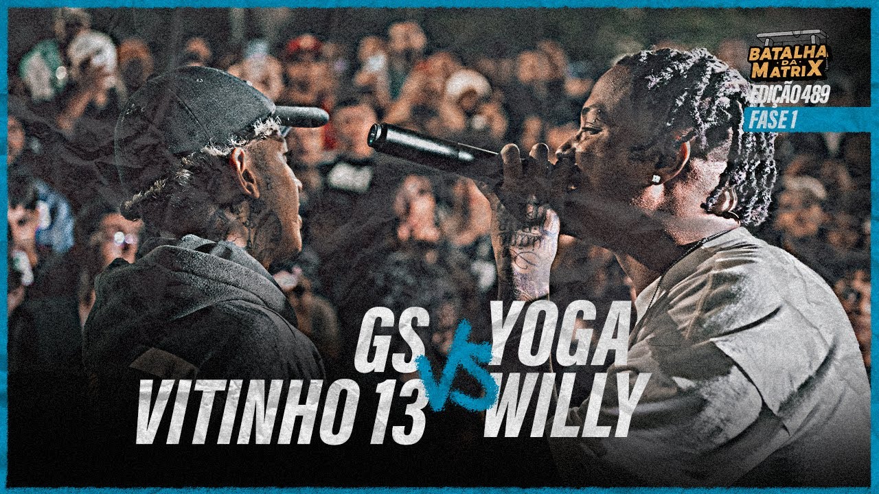 GS & Vitinho 13 x Yoga (BA) & Willy (BA) | MATRIX VS TORRE | 1ª Fase | Batalha da Matrix [489 ...