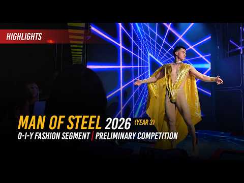 Man of Steel 2026, Year 3: DIY Fashion Highlights | Bikini Open Manila