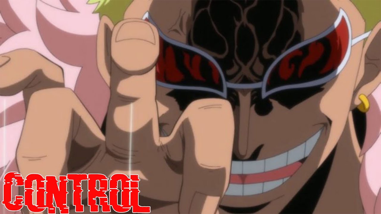 「ONE PIECE AMV 」DONQUIXOTE DOFLAMINGO | CONTROL | - YouTube