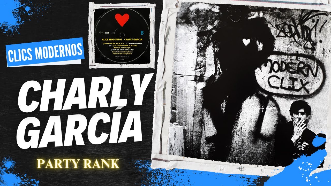 Discografía Charly García | Charly García - Clics Modernos (1983) - YouTube