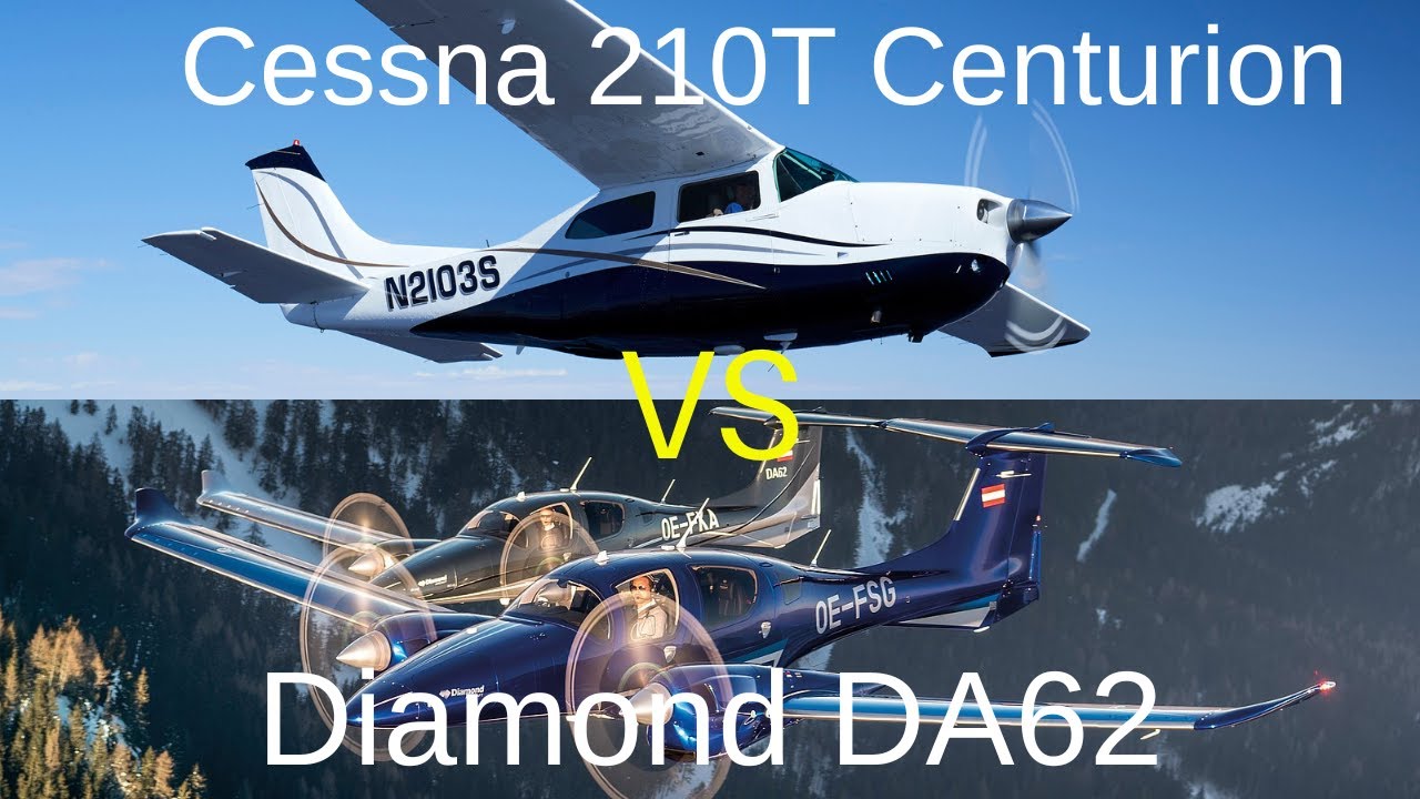 Cessna 210T Centurion VS Diamond DA62/Single vs Twin - YouTube