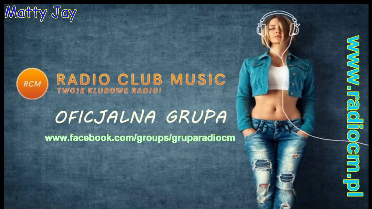Matty Jay Premium Music 01v Radiocm Pl 2020 04 21 Youtube