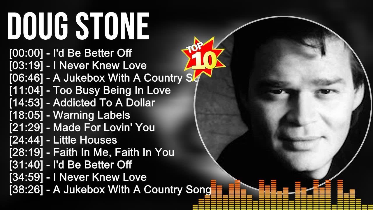 D o u g S t o n e Greatest Hits ~ Top Country Music Of All Time - YouTube