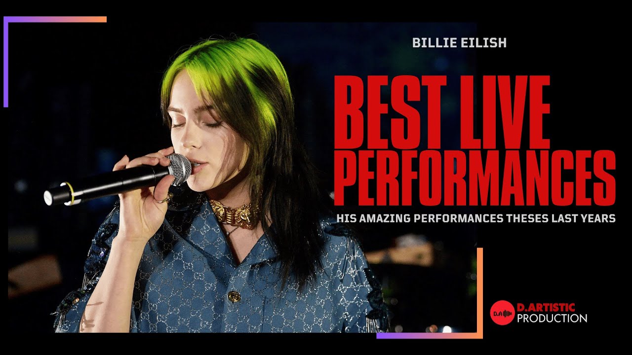 MOST INCREDIBLE PERFORMANCES ON STAGE - Billie Eilish - YouTube