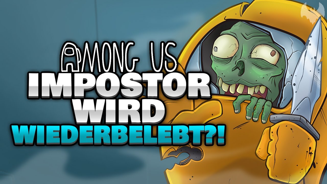 IMPOSTOR wird zum ZOMBIE?! 🧟 - ♠ Among Us ♠ - YouTube