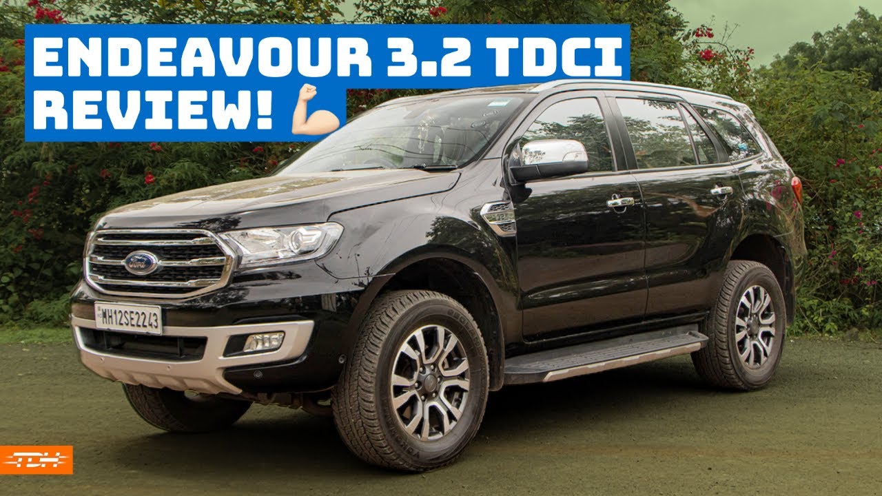 Ford Endeavour 3.2 TDCI Review: Why it is one of the best SUVs sold in ...