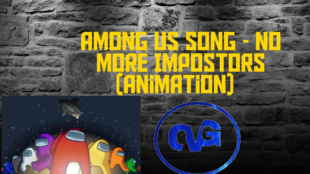 Among Us Song - No more Imposters (Animation) - YouTube