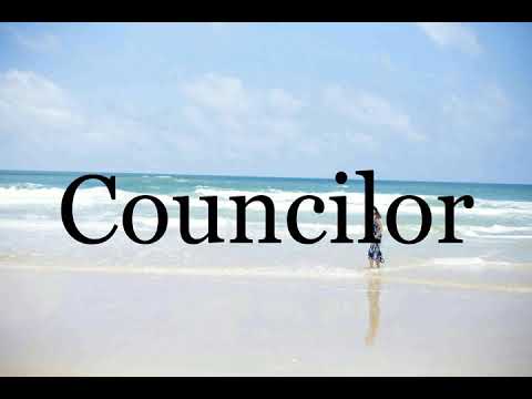 How To Pronounce Councilor🌈🌈🌈🌈🌈🌈Pronunciation Of Councilor - YouTube