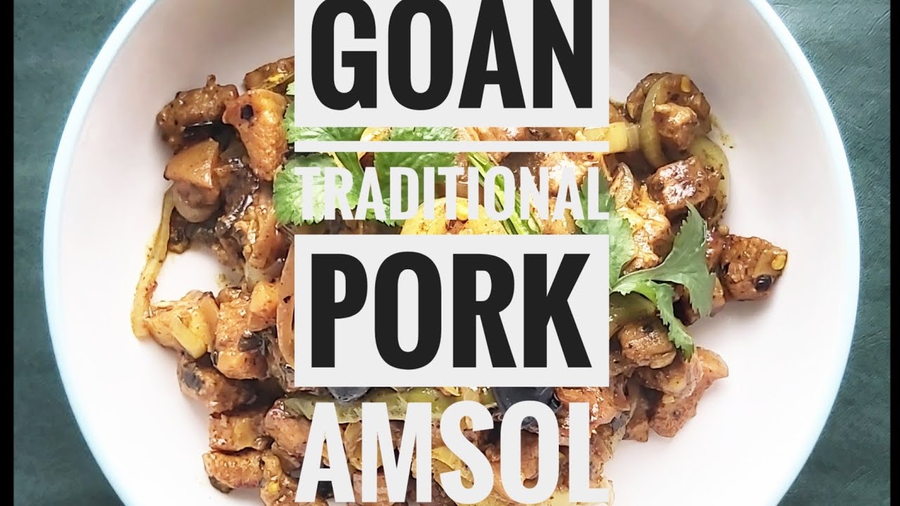 Goan Traditional Pork Amsol / Solantulem Pork. - YouTube