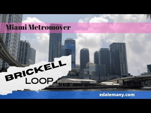Miami Metromover - Brickell Loop - YouTube